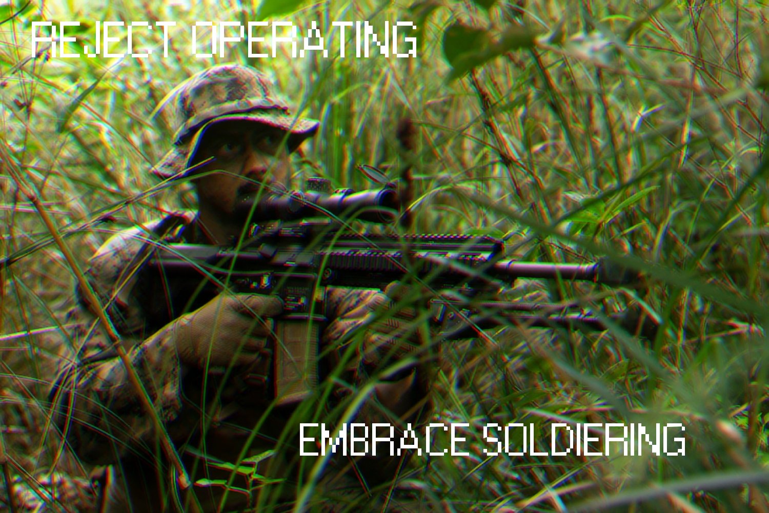 Embrace Soldiering - Reject Operating - GAT Daily (Guns Ammo Tactical)